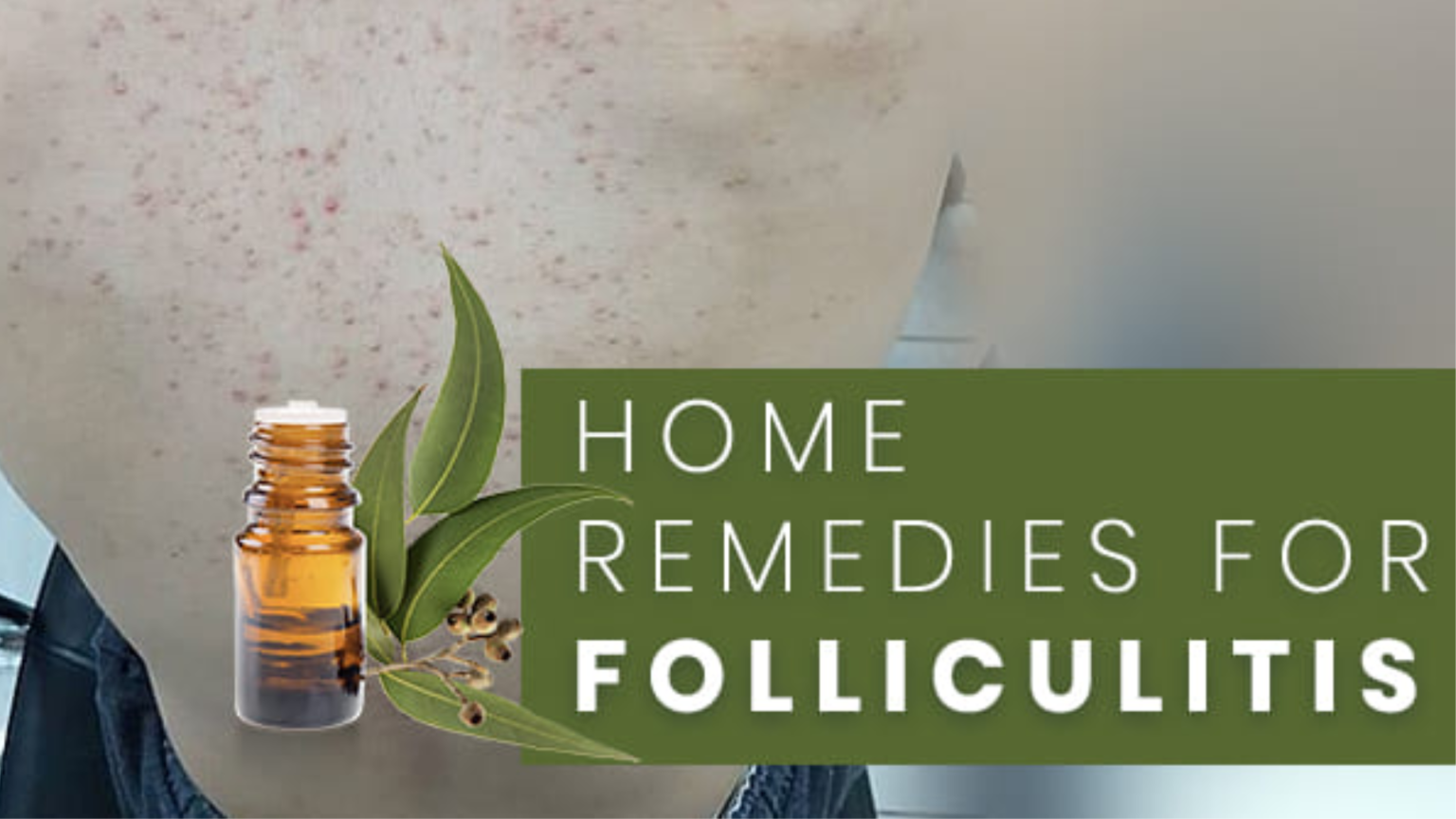 Folliculitis: causes and treatments | Medicosmetica